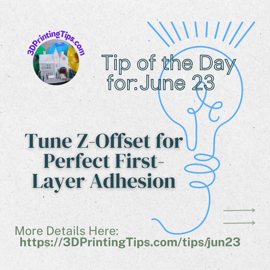 June 23: Adjust Your Z-Offset for Perfect First-Layer Adhesion - 3D ...